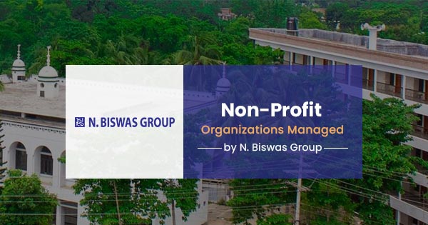 Non-Profit Organizations Managed by N. Biswas Group